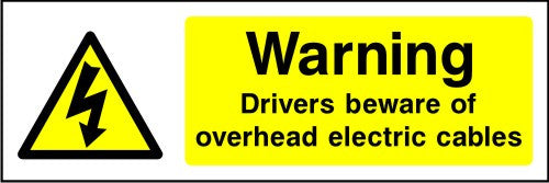 Warning Drivers Beware of Overhead Electric Cables safety sign | SK ...